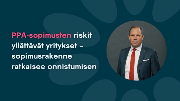 PPA-sopimusten riskit yllättävät yritykset – sopimusrakenne ratkaisee ...